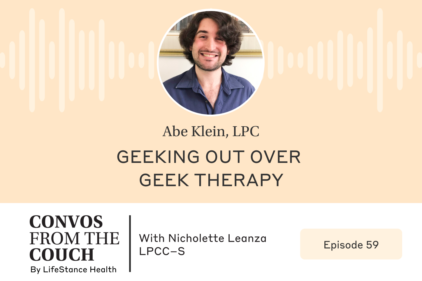 Geeking Out Over Geek Therapy - Podcast - Convos From The Couch Podcast