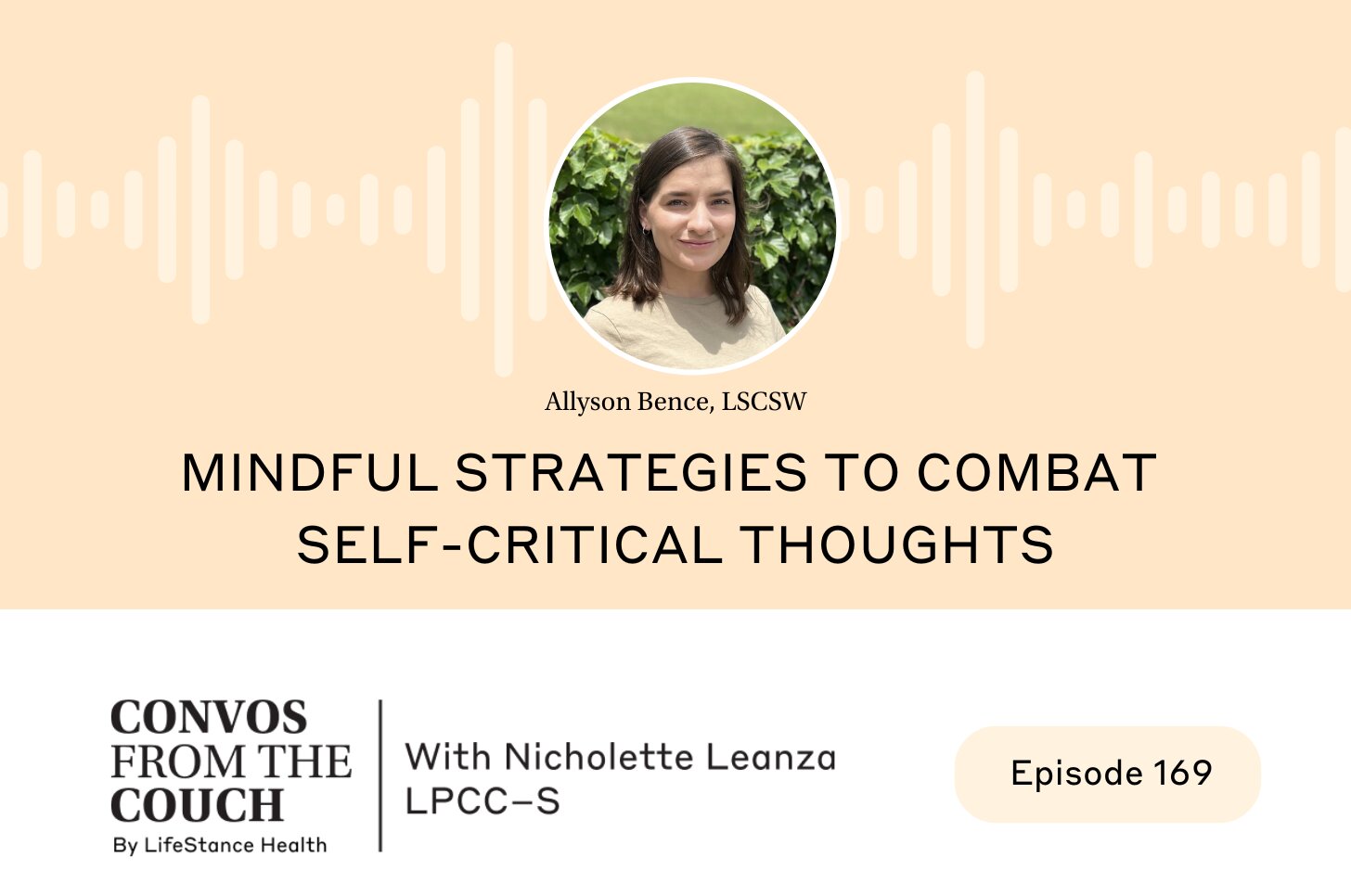 Mindful Strategies to Combat Self-Critical Thoughts – Podcast - Convos ...